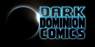 Dark Dominion Comics, where your next comic book treasures await!